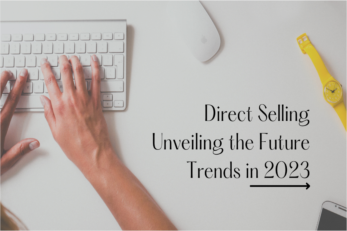 Direct Selling Unveiling the Future Trends in 2023 and Beyond - MLM ...